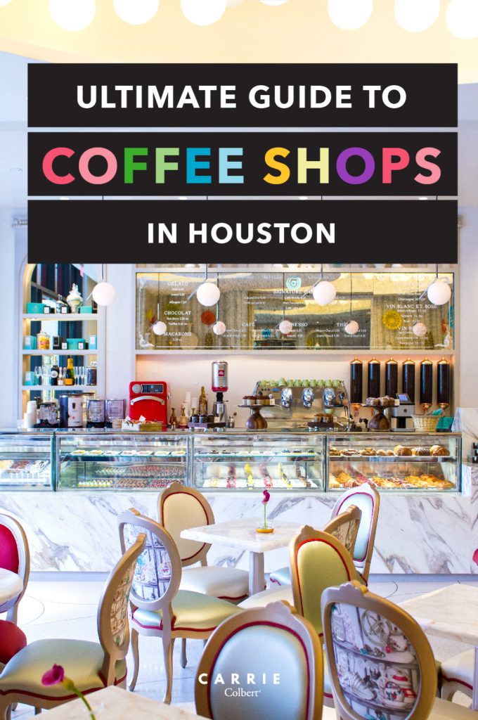 Your Guide to Houston's Best Coffee - Carrie Colbert